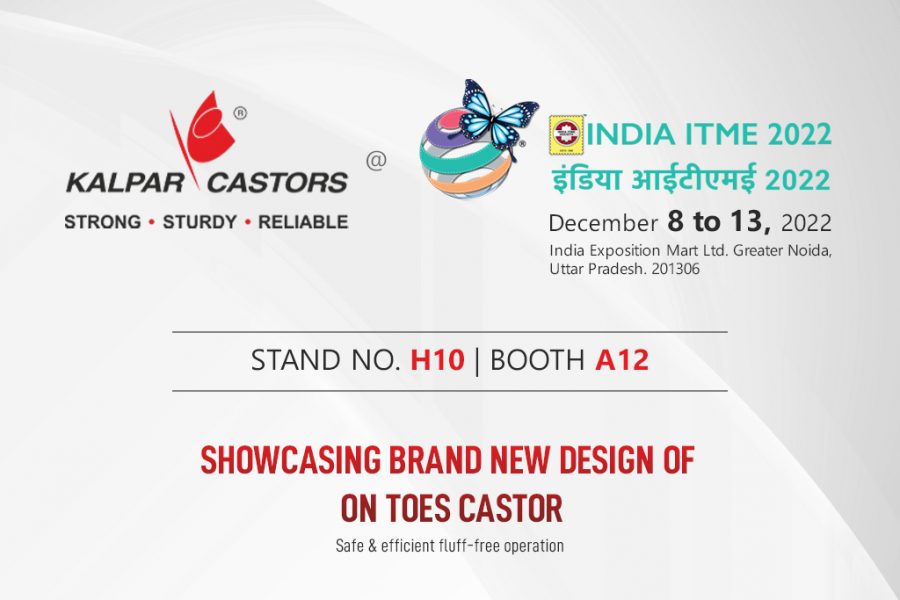 At India ITME 2022 discover Kalpar’s New On-Toes Castors | Kalpar Castors